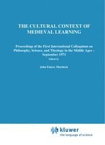 The Cultural Context of Medieval Learning: Proceedings of the First ...