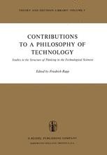 Contributions to a Philosophy of Technology: Studies in the Structure ...