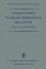 Introduction to Solar Terrestrial Relations: Proceedings of the Summer ...