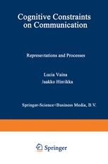 Cognitive Constraints on Communication: Representations and Processes ...