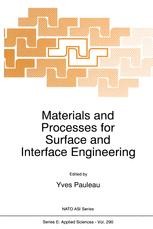Materials and Processes for Surface and Interface Engineering ...