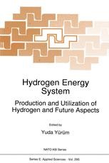 Hydrogen Energy System: Production and Utilization of Hydrogen and ...
