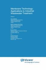 Membrane Technology: Applications to Industrial Wastewater Treatment ...