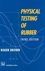 Physical Testing of Rubber | SpringerLink