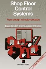 Shop Floor Control Systems: From design to implementation | SpringerLink