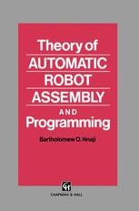 Theory of Automatic Robot Assembly and Programming | Springer Nature Link (formerly SpringerLink)
