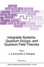 Integrable Systems, Quantum Groups, and Quantum Field Theories | Springer Nature Link (formerly ...