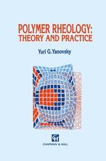 Polymer Rheology: Theory and Practice | SpringerLink