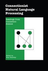 Connectionist Natural Language Processing: Readings from Connection Science | SpringerLink