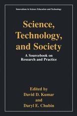 Science, Technology, and Society: Education A Sourcebook on Research ...