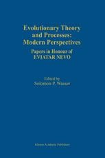 Evolutionary Theory and Processes: Modern Perspectives: Papers in ...