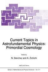 Current Topics in Astrofundamental Physics: Primordial Cosmology ...