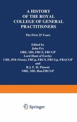 A History of the Royal College of General Practitioners: The First 25 ...