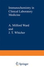 Immunochemistry in Clinical Laboratory Medicine: Proceedings of a ...