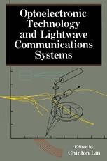 Optoelectronic Technology and Lightwave Communications Systems ...
