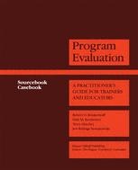 Program Evaluation: A Practitioner’s Guide for Trainers and Educators ...