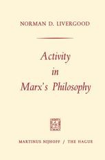 Activity in Marx’s Philosophy | SpringerLink