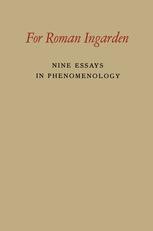 For Roman Ingarden: Nine Essays in Phenomenology | SpringerLink