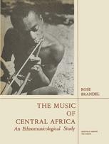 The Music of Central Africa: An Ethnomusicological Study Former French ...