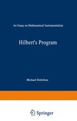 Hilbert’s Program: An Essay on Mathematical Instrumentalism | Springer ...