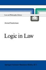 Logic in Law: Remarks on Logic and Rationality in Normative Reasoning ...