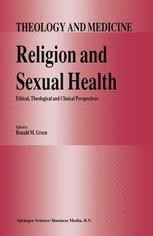Religion and Sexual Health:: Ethical, Theological, and Clinical ...
