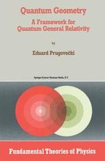 Quantum Geometry: A Framework for Quantum General Relativity | Springer Nature Link (formerly ...