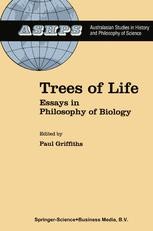 Trees of Life: Essays in Philosophy of Biology | SpringerLink