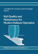 Rail Quality and Maintenance for Modern Railway Operation | Springer ...