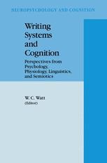 Writing Systems and Cognition: Perspectives from Psychology, Physiology ...