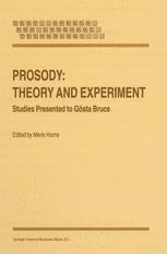 Prosody: Theory and Experiment: Studies Presented to Gösta Bruce ...