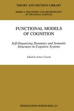 Functional Models of Cognition: Self-Organizing Dynamics and Semantic ...