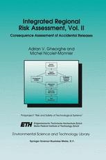 Integrated Regional Risk Assessment, Vol. II: Consequence Assessment of ...