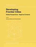 Developing Frontier Cities: Global Perspectives — Regional Contexts ...