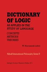 Dictionary of Logic as Applied in the Study of Language: Concepts ...