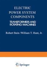 Electric Power System Components: Transformers and Rotating Machines ...