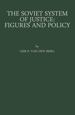The Soviet System of Justice: Figures and Policy | SpringerLink