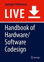 Handbook of Hardware/Software Codesign | SpringerLink