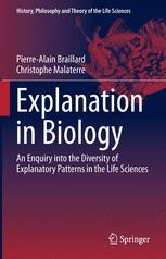 Explanation in Biology: An Enquiry into the Diversity of Explanatory ...
