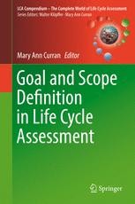 Goal and Scope Definition in Life Cycle Assessment | SpringerLink