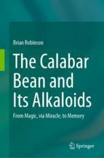 The Calabar Bean and its Alkaloids: From Magic, via Miracle, to Memory ...