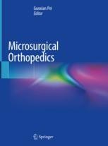 Microsurgical Orthopedics | Springer Nature Link (formerly SpringerLink)