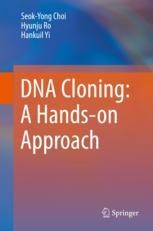 DNA Cloning: A Hands-on Approach | SpringerLink