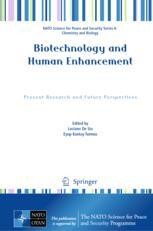Biotechnology and Human Enhancement: Present Research and Future ...