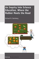 An Inquiry into Science Education, Where the Rubber Meets the Road ...