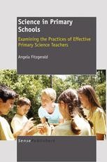 Science in Primary Schools: Examining the Practices of Effective ...
