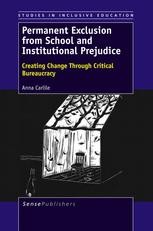 Permanent Exclusion from School and Institutional Prejudice: Creating ...