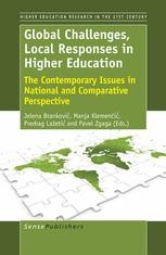 Global Challenges, Local Responses in Higher Education: The ...