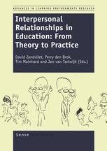 Interpersonal Relationships in Education: From Theory to Practice ...