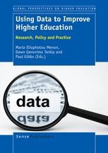 Using Data to Improve Higher Education: Research, Policy and Practice ...
